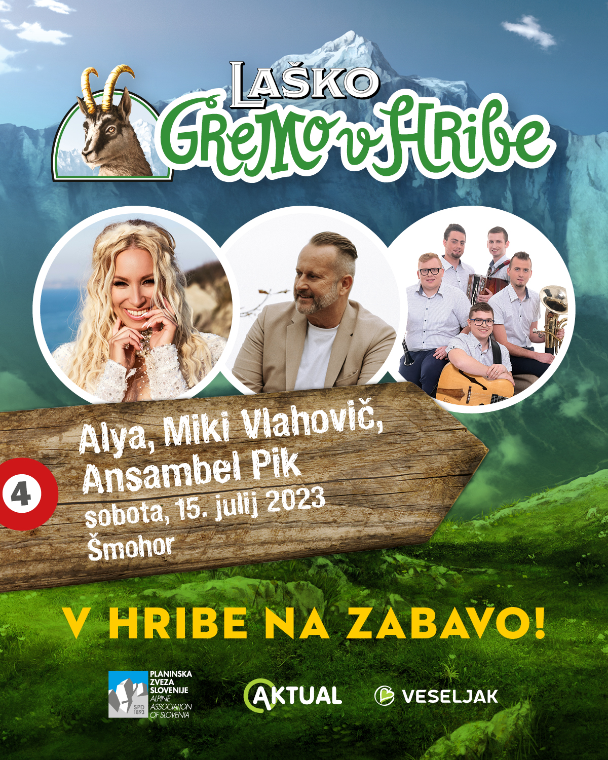 Gremo v Hribe -Šmohor: Alya, Miki Vlahovič, Ansambel Pik | Laško